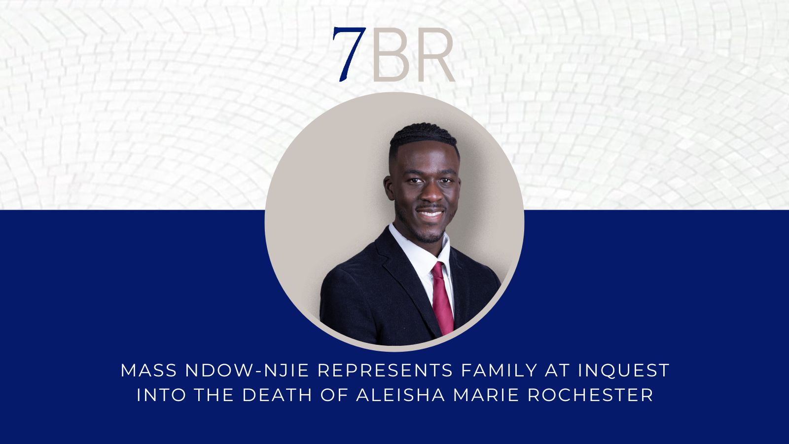 Mass Ndow-Njie represents the family at Inquest into the death of ...